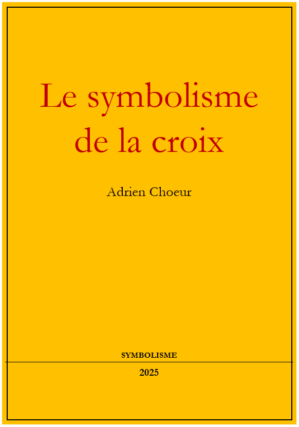 Le symbolisme de la croix (livre pdf) - Adrien Choeur